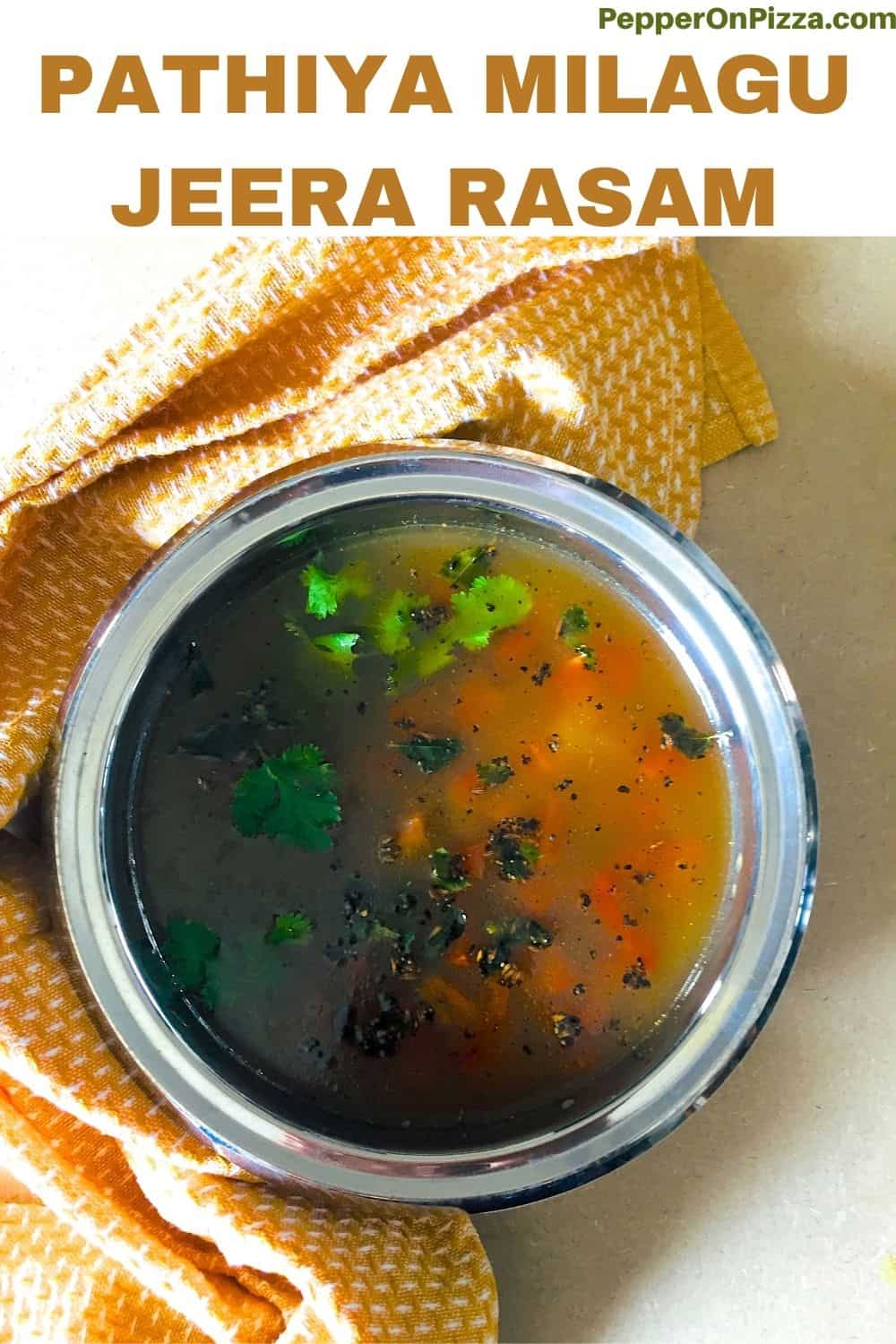 Pathiya Milagu Jeera Rasam For The New Mom - PepperOnPizza
